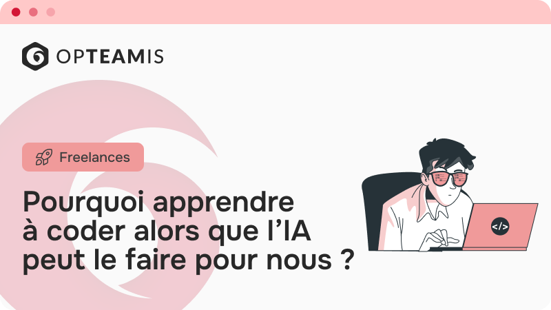 Ia Pourquoi Apprendre à Coder Opteamis